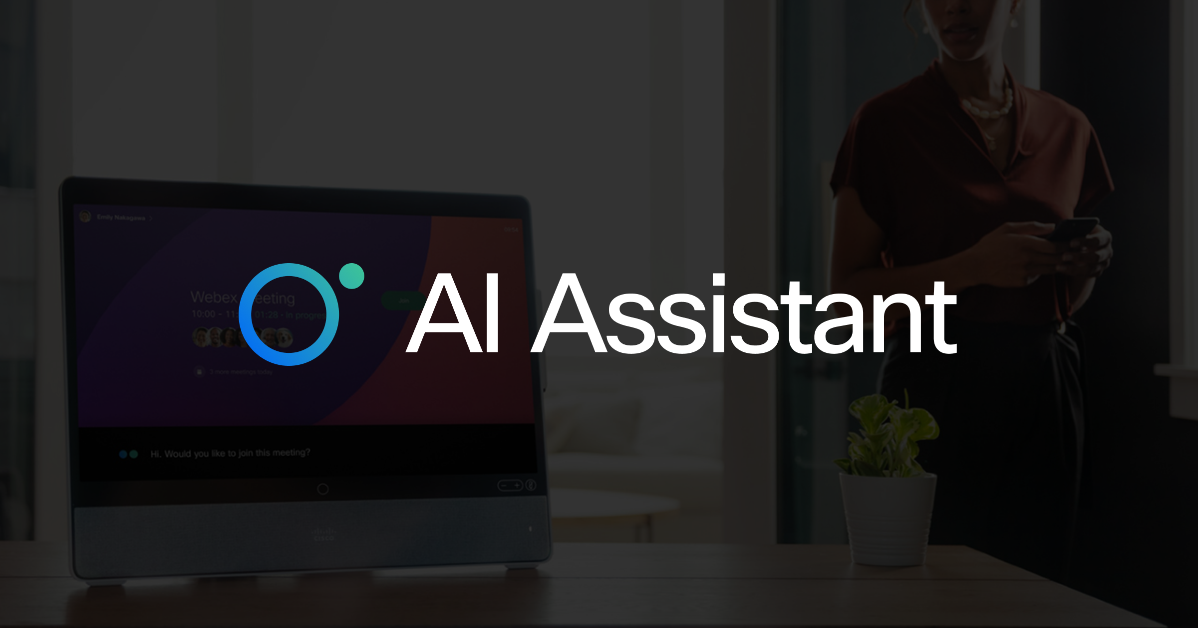 AI Assistant for Suite, Devices, CX AI Assistant for Suite, Devices, CX